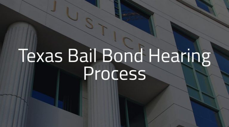 What You Need To Know About The Texas Bail Bond Process